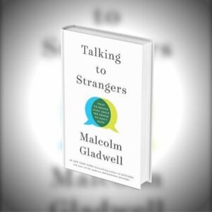 Talking To Strangers PDF Download By Malcolm Gladwell