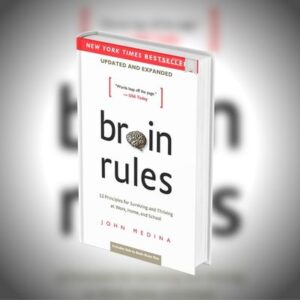 Brain Rules Book PDF By John Medina Free Download