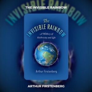 The Invisible Rainbow PDF Download » AddictBooks